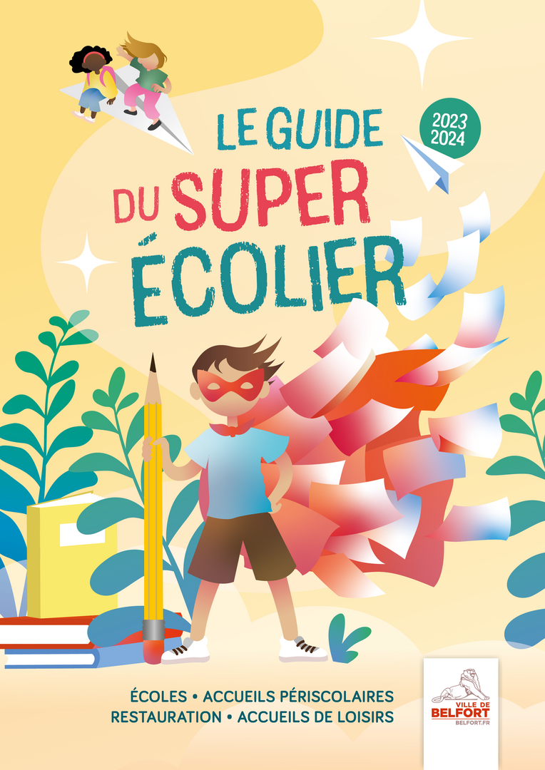 Guide du super écolier 2023-2024 - Ville de Belfort - Ville de Belfort